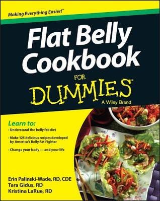 Download Flat Belly Cookbook For Dummies By Erin Palinski-Wade | by ...