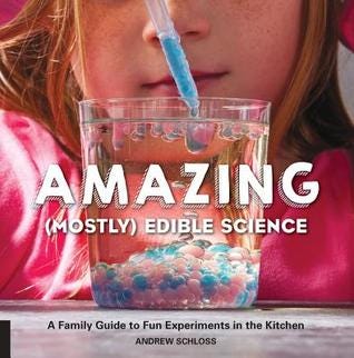 (^PDF)->DOWNLOAD Amazing (Mostly) Edible Science A Family Guide to Fun ...