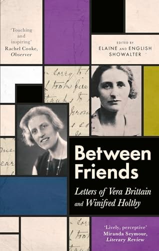 Ebook PDF Between Friends: Letters of Vera Brittain and Winifred Holtby Kindle Edition get [PDF ...