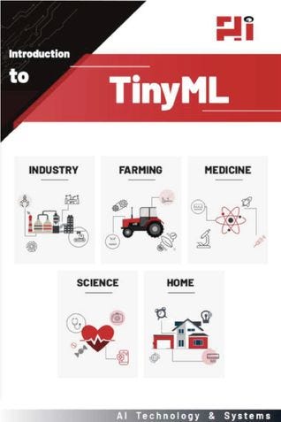TinyML Book Review. Introduction to TinyML by Rohit Sharma | by Thamina | Medium