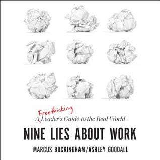 Nine Lies About Work — Book Review | by Jonathan Choi | Cover To Cover | Medium