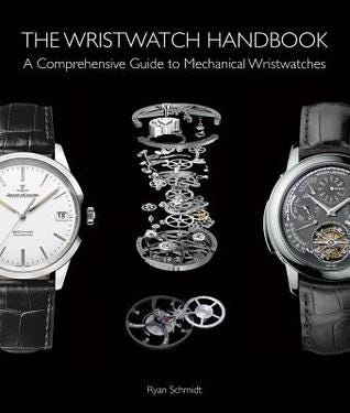 *[How to]-Read The Wristwatch Handbook: A Comprehensive Guide to ...
