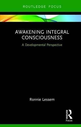 [READ] Awakening Integral Consciousness: A Developmental Perspective ...