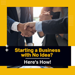 Starting a Business with No Idea? Here’s How! | by Vaibhav Swami | Medium