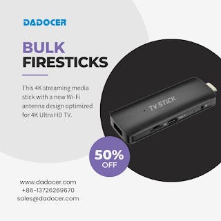 How to Choose the Best Bulk Firesticks for Your Business? | by dadocer ...