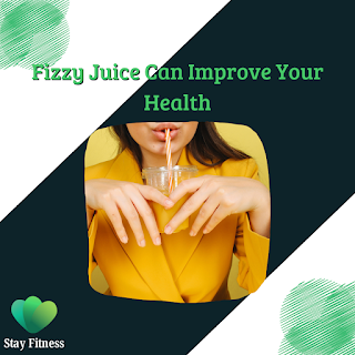 Fizzy Juice Can Improve Your Health | by stayfitness89 | Jun, 2023 | Medium