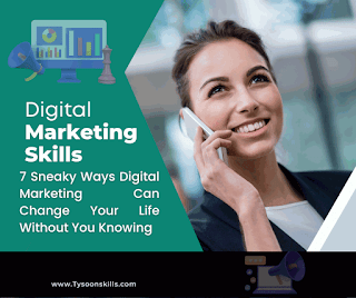 7 Sneaky Ways Digital Marketing Can Change Your Life Without You ...