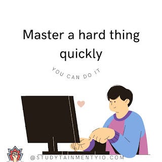 How people quickly master hard things | by Studytainmentyio | Medium