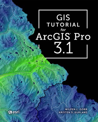 (Download PDF) GIS Tutorial for ArcGIS Pro 3.1 By Wilpen L. Gorr | by ...