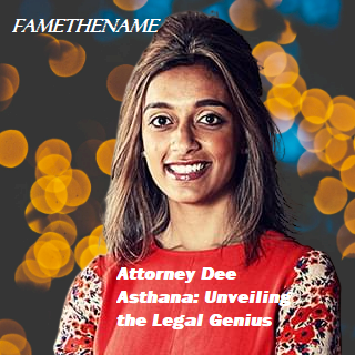Attorney Dee Asthana: Unveiling the Legal Genius - Any Infohub - Medium