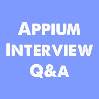 Top Asked Appium Interview Questions and Answers | by Sidharth Shukla | Medium