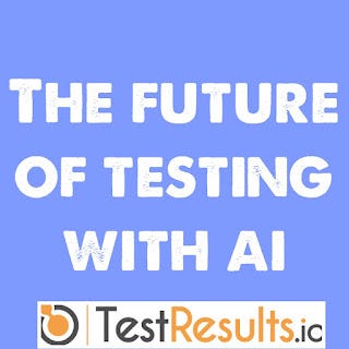The Future of Testing: How TestResults.io is Leading the Way in ...