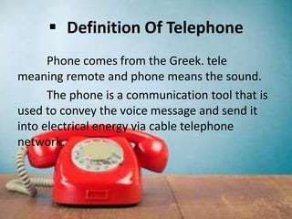 The telephone is a communication device that allows people to speak ...
