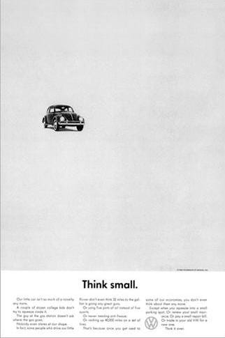 Ad Campaign of the Century. Think small was a advertising campaign ...