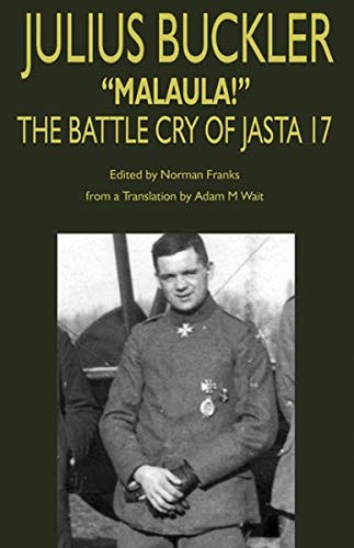 Download pdf Julius Buckler: “Malaula!”: The Battle Cry of Jasta 17 by ...