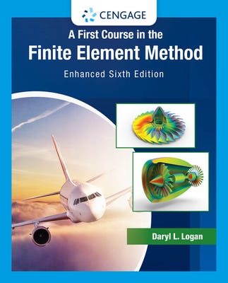 (PDF Download) A First Course in the Finite Element Method: Enhanced Edition — Daryl L Logan ...