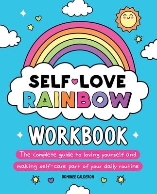 [PDF Download] Self-Love Rainbow Workbook: The Complete Guide to Loving ...