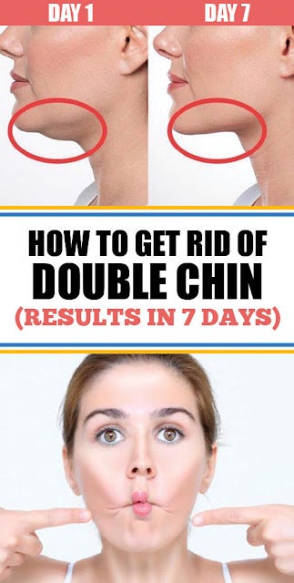 How To Get Rid Of Double Chin (Results in 7 days) - Nannie Welch - Medium