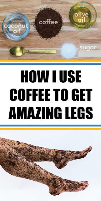 How I Use Coffee To Get Amazing Legs - wellnessmgz4 - Medium