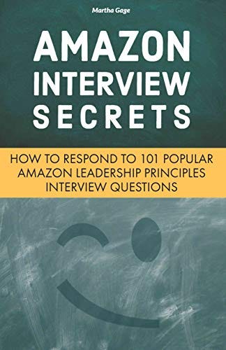 Download In &PDF Amazon Interview Secrets: How to Respond to 101 Popular Amazon Leadership ...