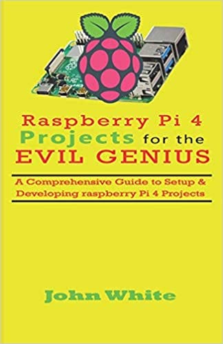 READ/DOWNLOAD!? RASPBERRY PI 4 PROJECTS FOR THE EV | by READ/DOWNLOAD ...