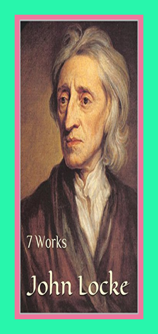 John Locke: John Locke: 7 Works PDF | by Boris Glover | Sep, 2024 | Medium