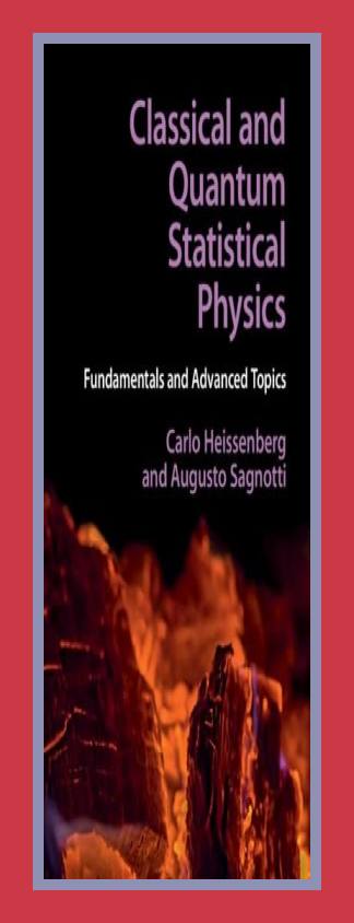 Carlo Heissenberg ~ Classical and Quantum Statistical Physics ...