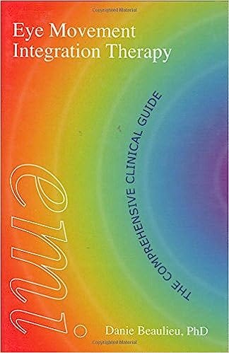READ/DOWNLOAD=$ Eye Movement Integration Therapy (EMI): The ...