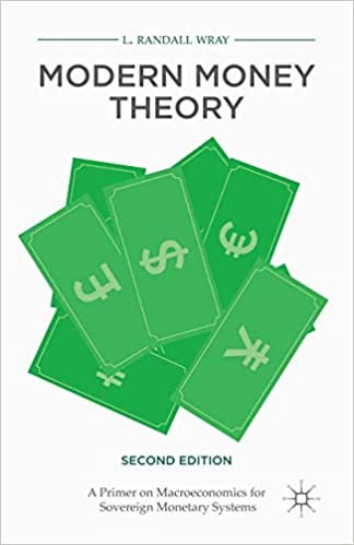 PDF Download^! Modern Money Theory: A Primer on Macroeconomics for ...