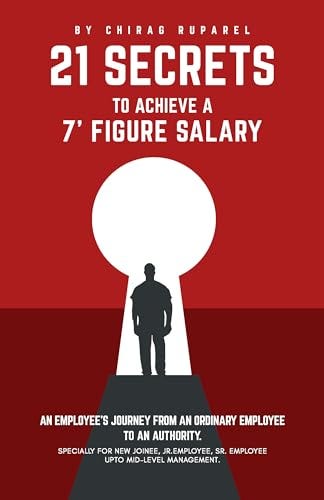 READ/DOWNLOAD 21 Secrets to Achieve a 7'Figure Salary: An Employee’s ...