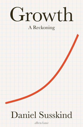 Why not degrowth?. Review: Growth by Daniel Susskind… | by Alexander Bishop | Medium