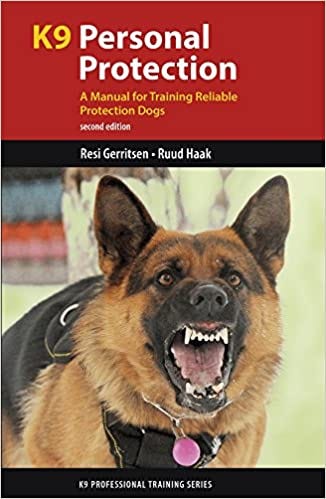 PDF Download# K9 Personal Protection: A Manual for Training Reliable Protection Dogs (K9 ...