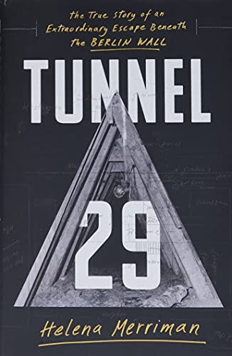 Download pdf Tunnel 29: The True Story of an Extraordinary Escape ...