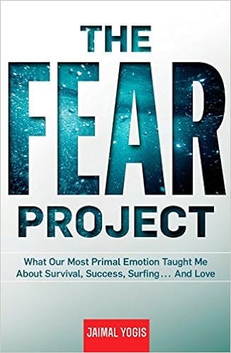 READ/DOWNLOAD$% The Fear Project: What Our Most Primal Emotion Taught ...