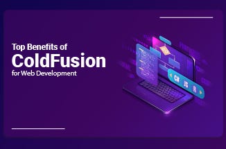 Top Benefits of ColdFusion for Web Development | by Creation Next Inc | Feb, 2024 | Medium