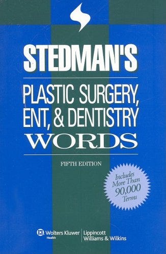 [DOWNLOAD] Stedman’s Plastic Surgery, ENT Dentistry Words Stedman’s ...