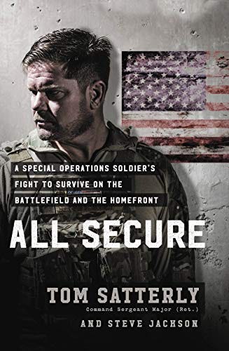 Read !Book All Secure: A Special Operations Soldier’s Fight to Survive ...