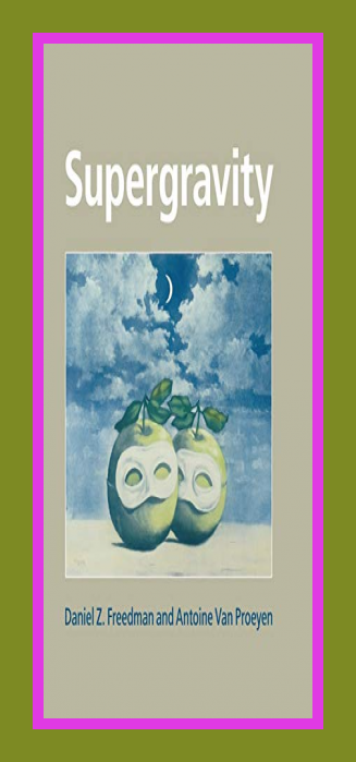 (Daniel Z. Freedman) Supergravity PDF Ebook | by Pietro Rippin | Sep, 2024 | Medium