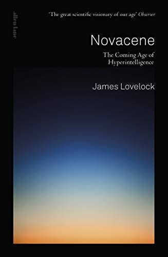 James Lovelock’s Novacene. Reviewing the last book from the… | by ...