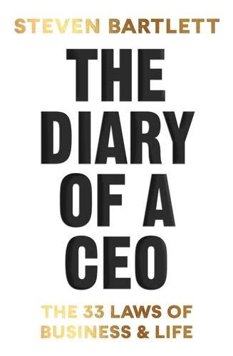 The Diary of a CEO: Summary and Review | by Bookish Wonders | Medium