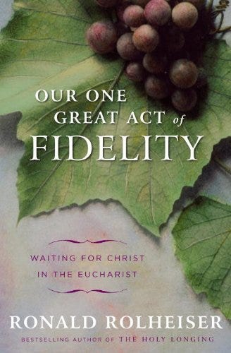 Get PDF Our One Great Act of Fidelity: Waiting for Christ in the ...