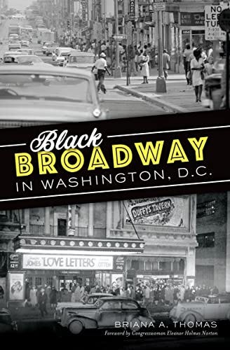 Get PDF Black Broadway in Washington, D.C. by Briana A Thomas & Eleanor Holmes Norton | by ...