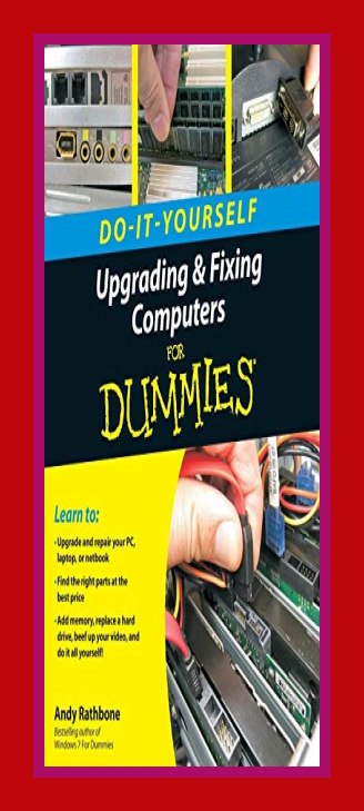 Rathbone: Upgrading and Fixing Computers For Dummies | by Dr. Laurie ... Rathbone: Upgrading and Fixing Computers For Dummies | by Dr. Laurie ...