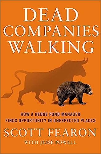 READ/DOWNLOAD@] Dead Companies Walking: How A Hedge Fund Manager Finds ...