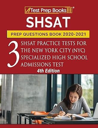 [EBOOK]-SHSAT Prep Questions Book 2020–2021: Three SHSAT Practice Tests ...