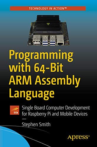 Get Pdf Programming With 64 Bit Arm Assembly Language Single Board Computer Development For