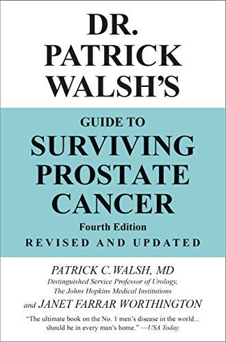 Download PDF !! Access Dr. Patrick Walsh’s Guide to Surviving Prostate ...