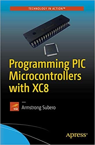 READ/DOWNLOAD*= Programming PIC Microcontrollers w | by Fmody | Medium