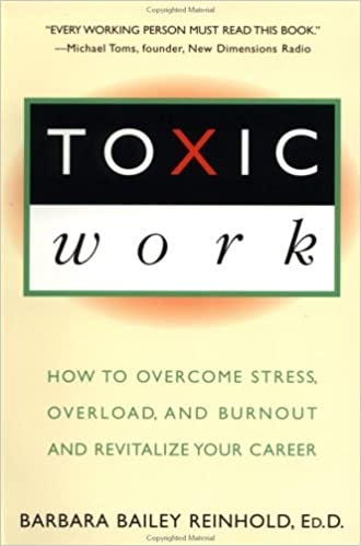 READ/DOWNLOAD%! Toxic Work: How to Overcome Stress, Overload and ...