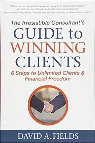 David Fields on Winning New Clients. | by William Bachman | Medium
